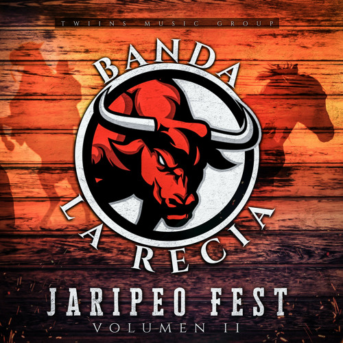 Stream Banda La Recia | Listen to Jaripeo Fest Vol. 2 playlist online ...