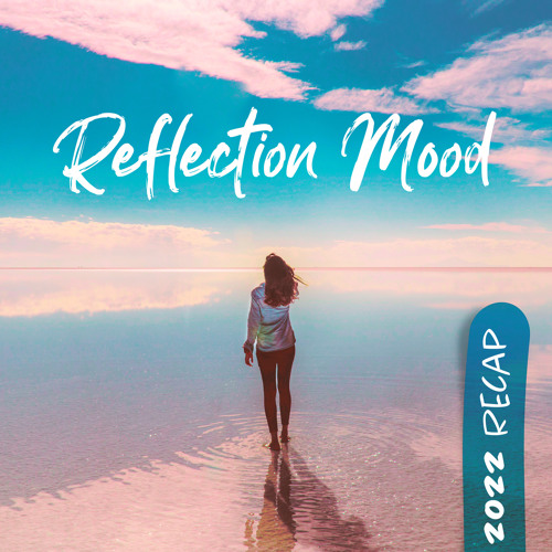 Stream Electric Plugs | Listen to Reflection Mood – 2022 Recap playlist ...