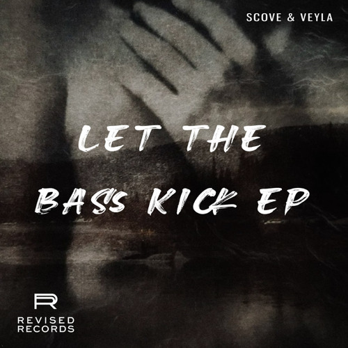 Stream Scove | Listen to Let The Bass Kick EP playlist online for free ...