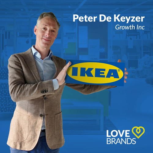 Stream episode LoveBrands S1:E1 - IKEA met Peter De Keyzer by Stef ...