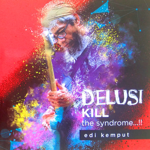 Stream Edi Kemput | Listen to DELUSI Kill The Syndrome...!! playlist ...