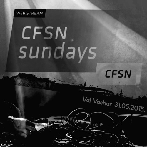 Stream Val Vashar At CFSN Sundays, 31.05.2015. by Val Vashar | Listen ...