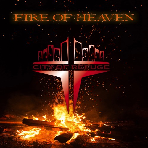 Stream City Of Refuge | Listen to Fire of Heaven playlist online for ...