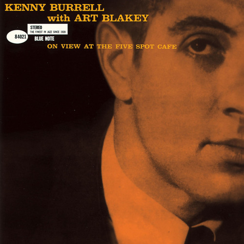 Stream Kenny Burrell | Listen to On View At The Five Spot Cafe (Live ...