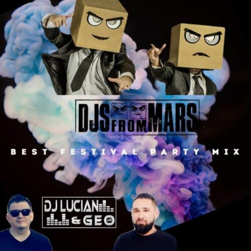 Stream Dj Lucian &Geo - Best Festival Party Mix (Guest Mix - DJS FROM ...