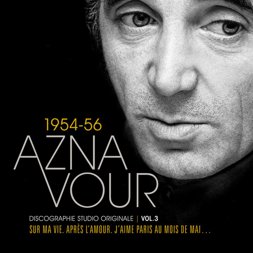 Stream Charles Aznavour | Listen to Vol. 3 - 1954/56 Discographie studio originale playlist ...