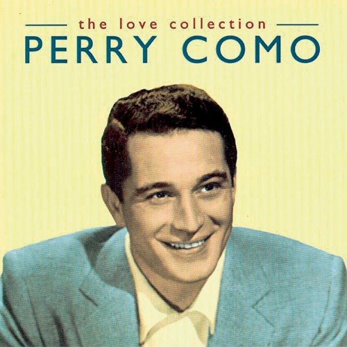 Stream Perry Como | Listen to The Love Collection Vol. 1 playlist ...