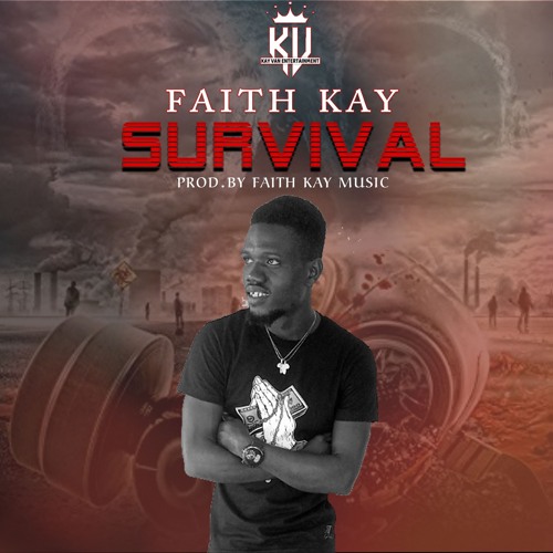Stream Survival by FAITH KAY MUSIC | Listen online for free on SoundCloud