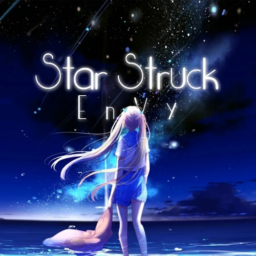 Stream EnVy - Star Struck by UniKast Radio | Listen online for free on ...