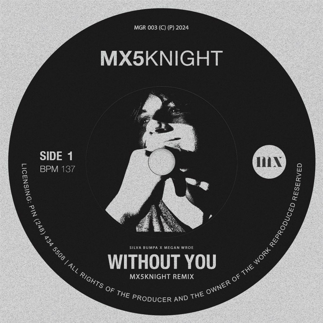 Stream Silva Bumpa, Megan Wroe - Without U (Mx5 Remix) by Mx5Knight ...
