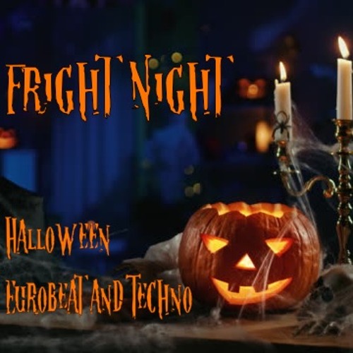 Stream Fright Night Halloween Techpara & Eurobeat Mix by ACE51 | Listen ...