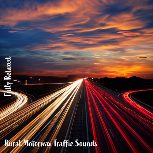 Stream Rural Motorway Traffic Sounds, Pt. 11 by Steve Brassel | Listen ...