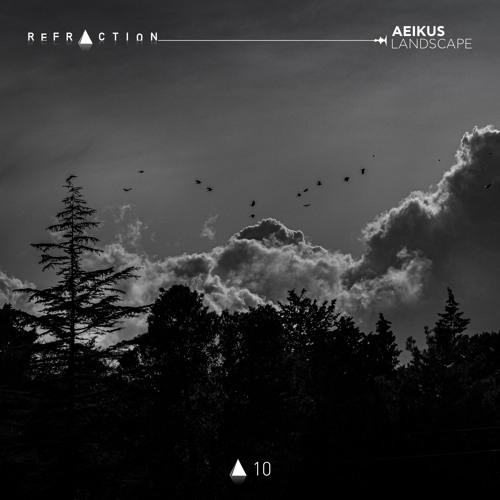 Stream Premiere: Aeikus - Landscape [REFRACTION RECORDS] by Dancefloor Romancer | Listen online ...