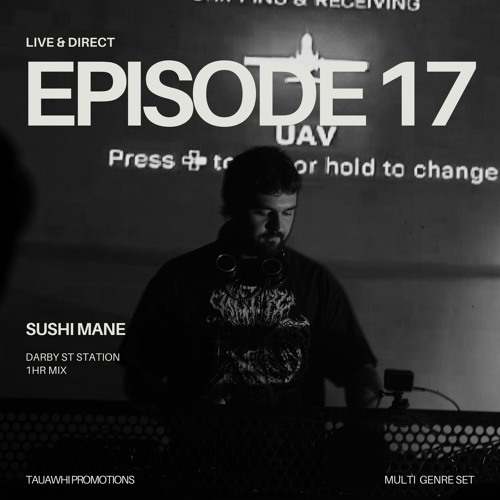 Stream SUSHI MANE - Live & Direct Episode 17: Live @ Darby St Station ...