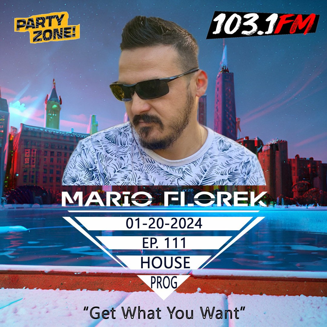 Stream Party Zone 01-20-2024 EP 111 Get What You Want by Mario Florek ...