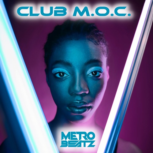 Stream Club M.O.C. (Aired On MOCRadio 2-25-23) by Metro Beatz | Listen ...