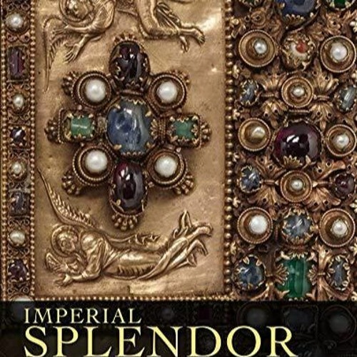 Stream episode PDF_ Imperial Splendor: The Art of the Book in the Holy ...