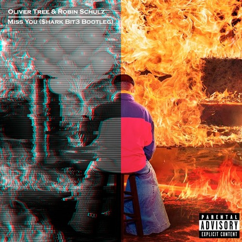 Stream Oliver Tree & Robin Schulz - Miss You ($hark Bit3 Bootleg) by ...