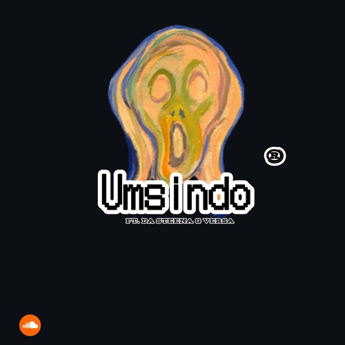 Stream UMSINDO ft. Da Steena & Verssa by BLEEDBOYZ.WW | Listen online ...