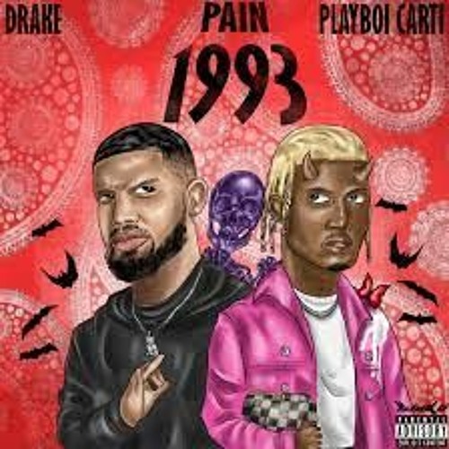 Stream Drake Ft. Playboi Carti - Pain 1993 (TimmyB357-Remix) by ...