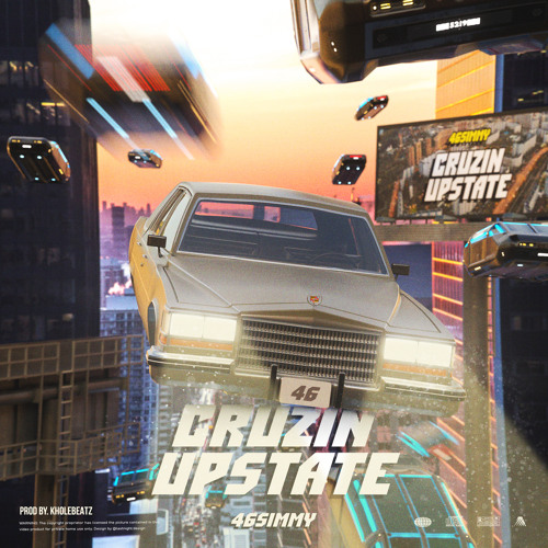 Stream Cruzin' Upstate by 46Simmy | Listen online for free on SoundCloud