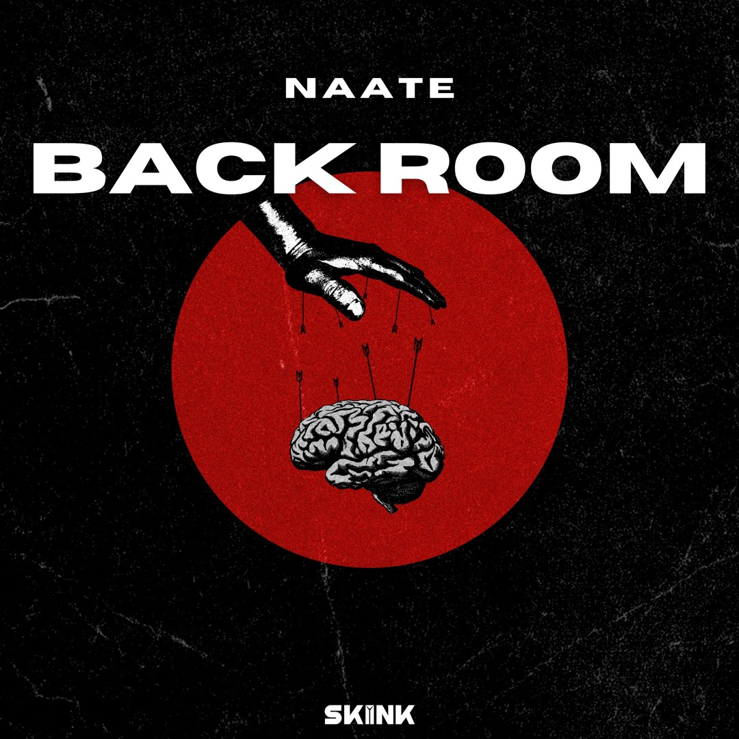 Stream NAATE - BACK ROOM by SKINK | Listen online for free on SoundCloud