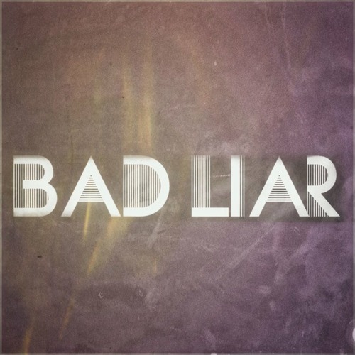 Stream Bad Liar ( The Panthologist Remix 2022 ) - Imagine Dragons by ...