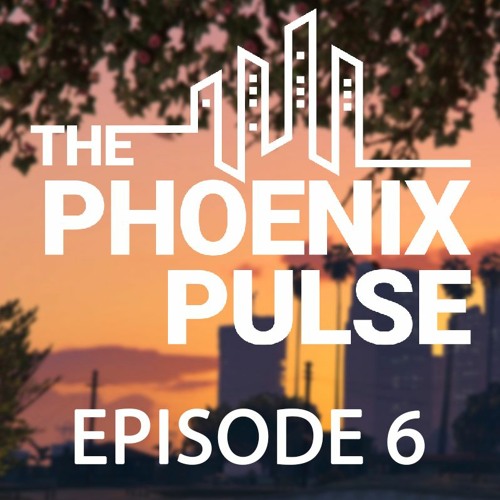 Stream episode Phoenix Pulse EP6 by Jesse Cooper podcast | Listen ...