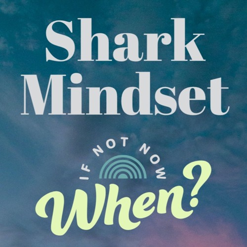 Stream episode 00 Introduction to the Shark Mindset Podcast by Shark ...