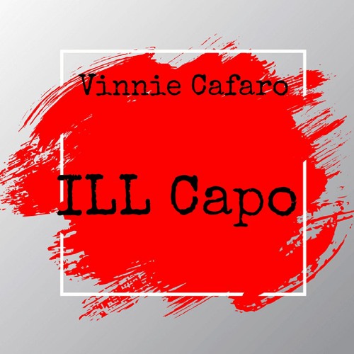 Stream Intro Aka Ill Capo- Vinnie Cafaro.MP3 by Vinnie Cafaro | Listen ...