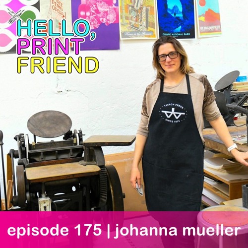 Stream episode 175 : johanna mueller by Hello, Print Friend | Listen ...