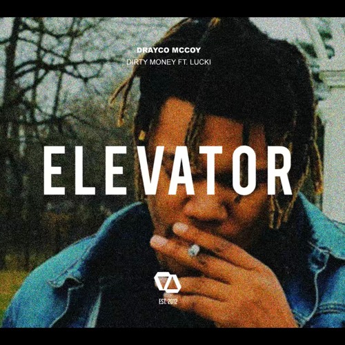 Stream Drayco McCoy Ft. LUCKI - Dirty Money by wizxrdlywxtchery ...