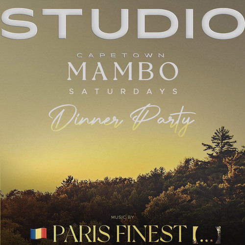 Stream Paris Finest【…】live for Mambo Night @ Studio Cape Town - May 20th, 2023 by MⱯXIMƎ ...