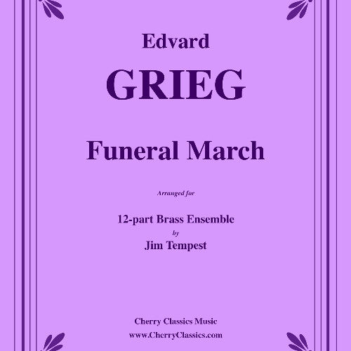 Stream Grieg Funeral March Brass Ensemble-3956 by Cherry Classics Music ...