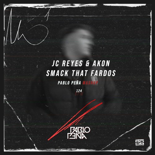 pumpyoursound.com | JC Reyes & Akon - Smack That FARDOS (Pablo Peña