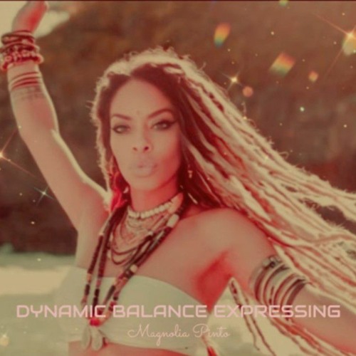 Stream DYNAMIC BALANCE EXPRESSING BY MAGNOLIA PINTO by Magnolia Pinto ...