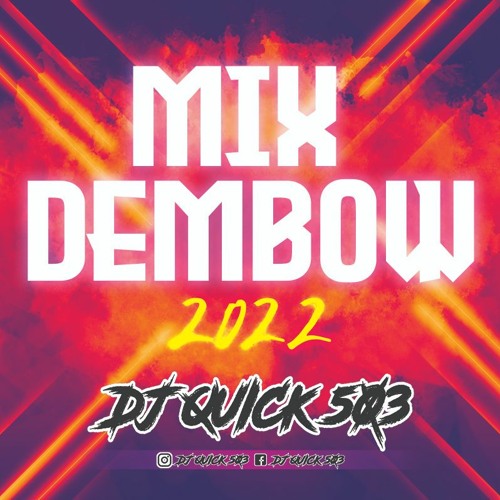 Stream DEMBOW 2022 DJ QUICK 503 by DJ QUICK 503 | Listen online for free on SoundCloud