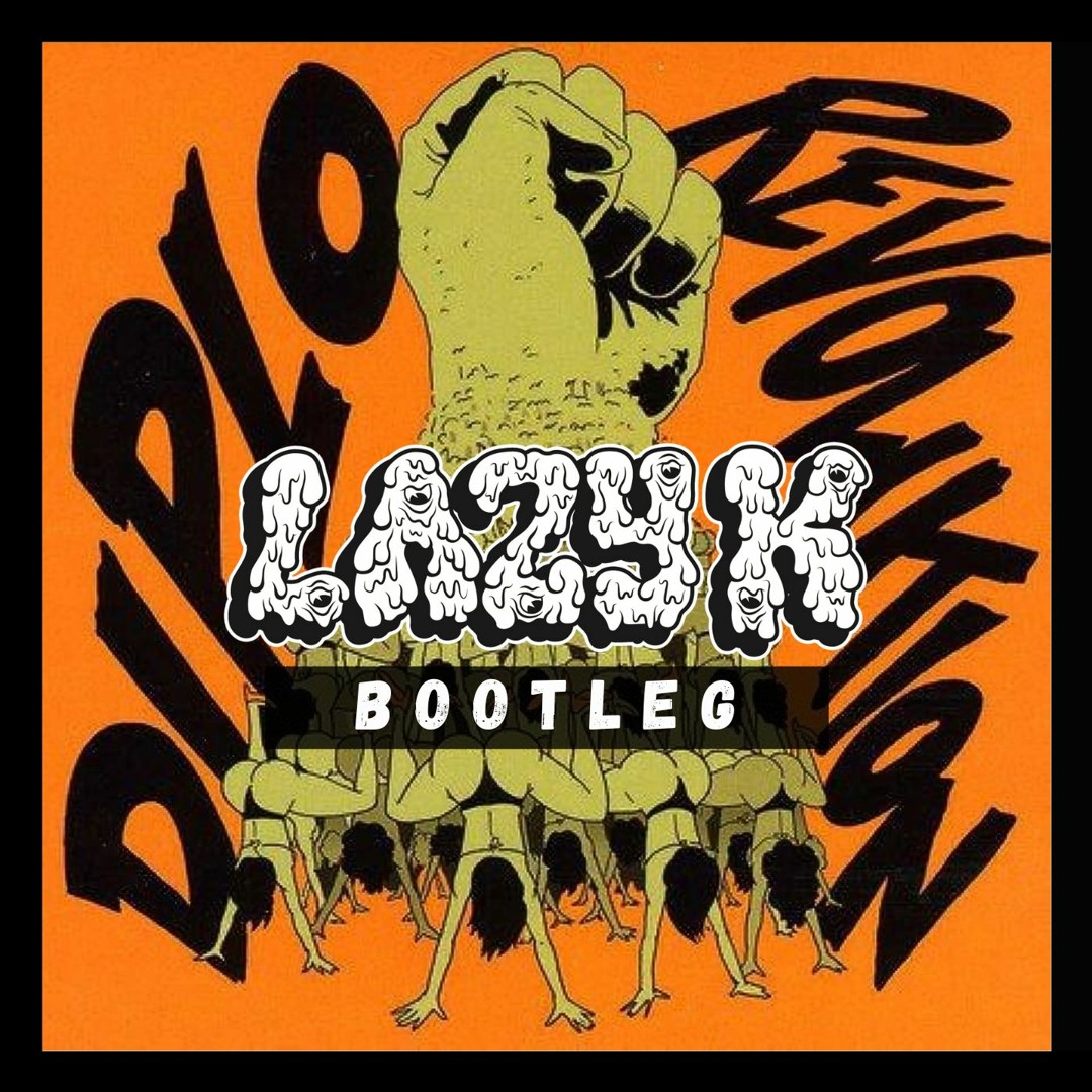 Stream DIPLO - REVOLUTION (LAZY K BOOTLEG) by Lazy K | Listen online ...