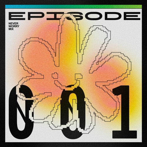Snakehips - Never Worry Mix 001 2024-01-09