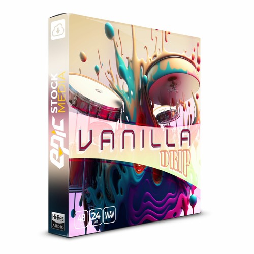 Stream Vanilla Drip - One Shots - Tambo by Epic Stock Media | Listen ...