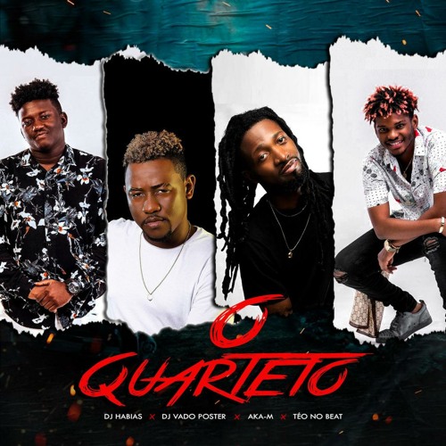 Stream O Quarteto (Afro House)- Dj Habias, Dj Vado Poster, Aka M & Teo ...
