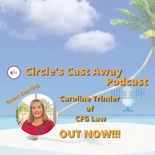 Stream Circle's Cast Away Podcast. Guest starring Caroline Trinder of ...