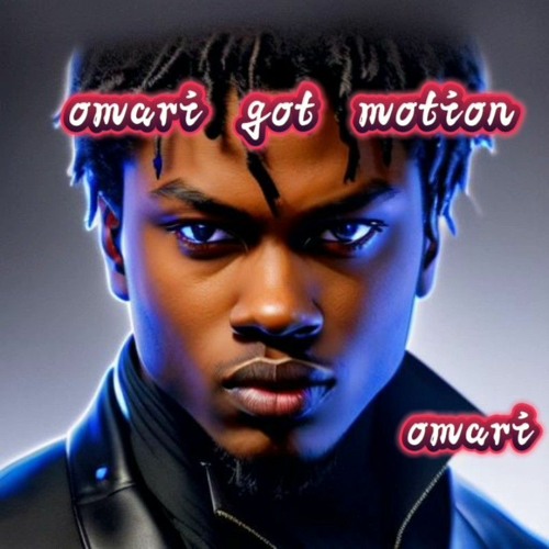Stream Omari got motion by omarijv | Listen online for free on SoundCloud