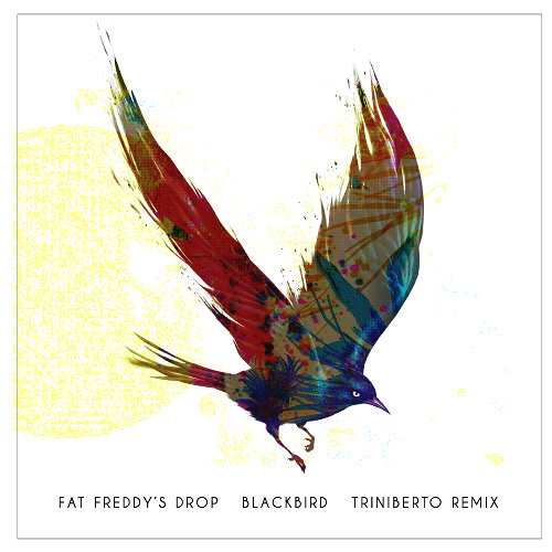 Stream Fat Freddy's Drop - Blackbird - Triniberto Remix by TRINIBERTO ...