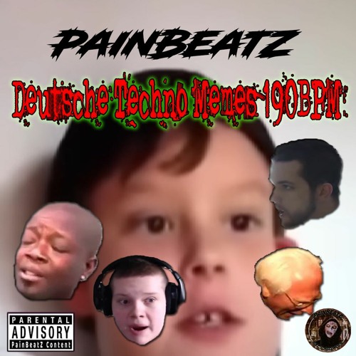 Stream Deutsche Techno Memes 190BPM by PainBeatZ Official | Listen ...
