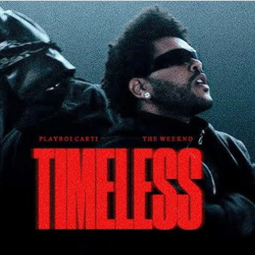 Stream Timeless - The Weeknd, Playboi Carti Cover by Molly_몰리 | Listen ...