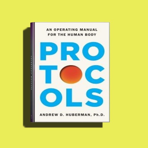 Stream Protocols An Operating Manual for the Human Body Andrew D Huberman by User 873193048 ...