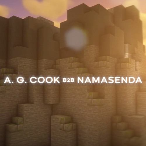 A. G. Cook & Namasenda - Lavapalooza 2020-08-15