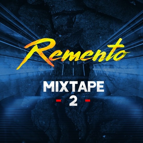 Stream Remento - Mixtape #2 by Remento | Listen online for free on ...