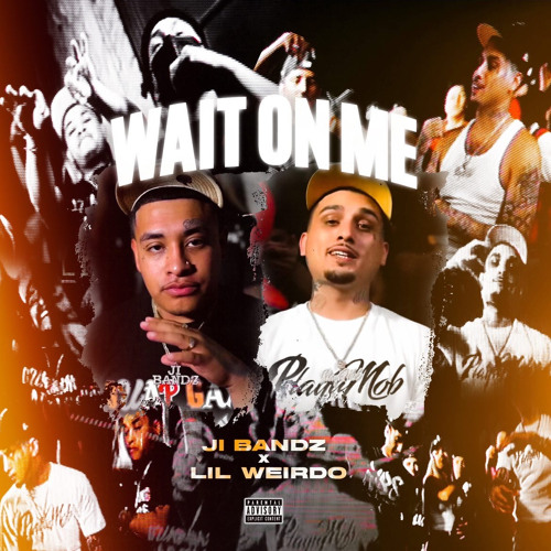 Stream J.I Bandz x Lil weirdo -wait on me (official audio) by J.I BANDZ ... Stream J.I Bandz x Lil weirdo -wait on me (official audio) by J.I BANDZ ...